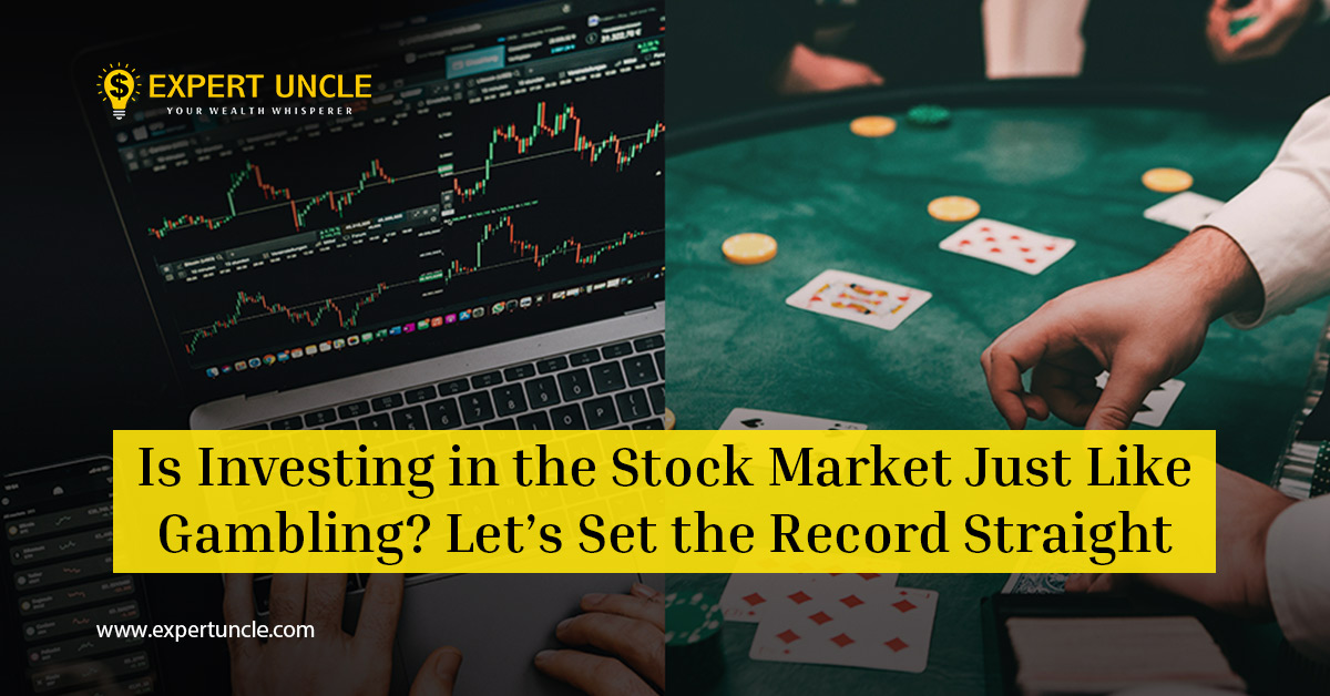 Is Investing in the Stock Market Just Like Gambling? Let’s Set the ...